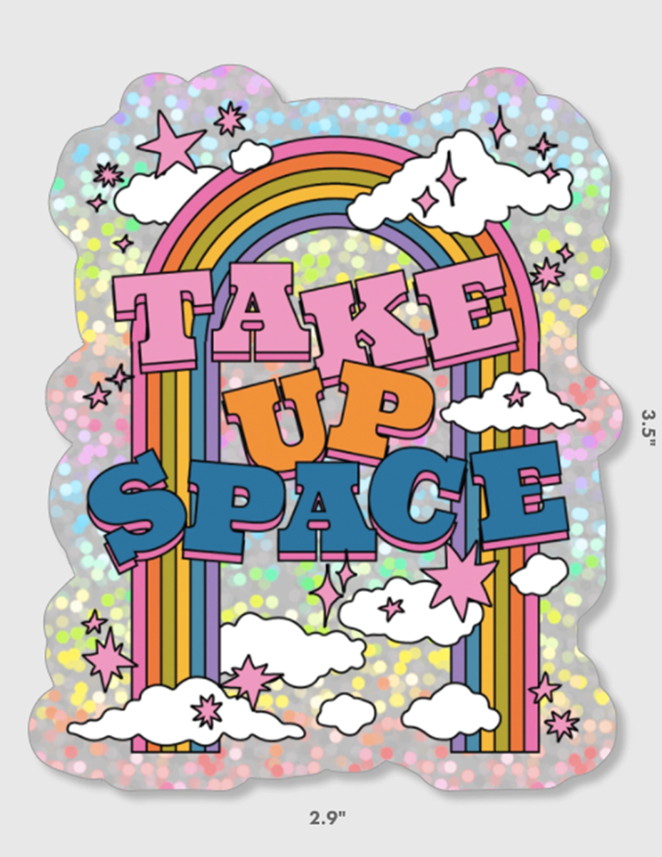 ASH + CHESS | Take Up Space Vinyl Sticker – THE COLLECTIVE